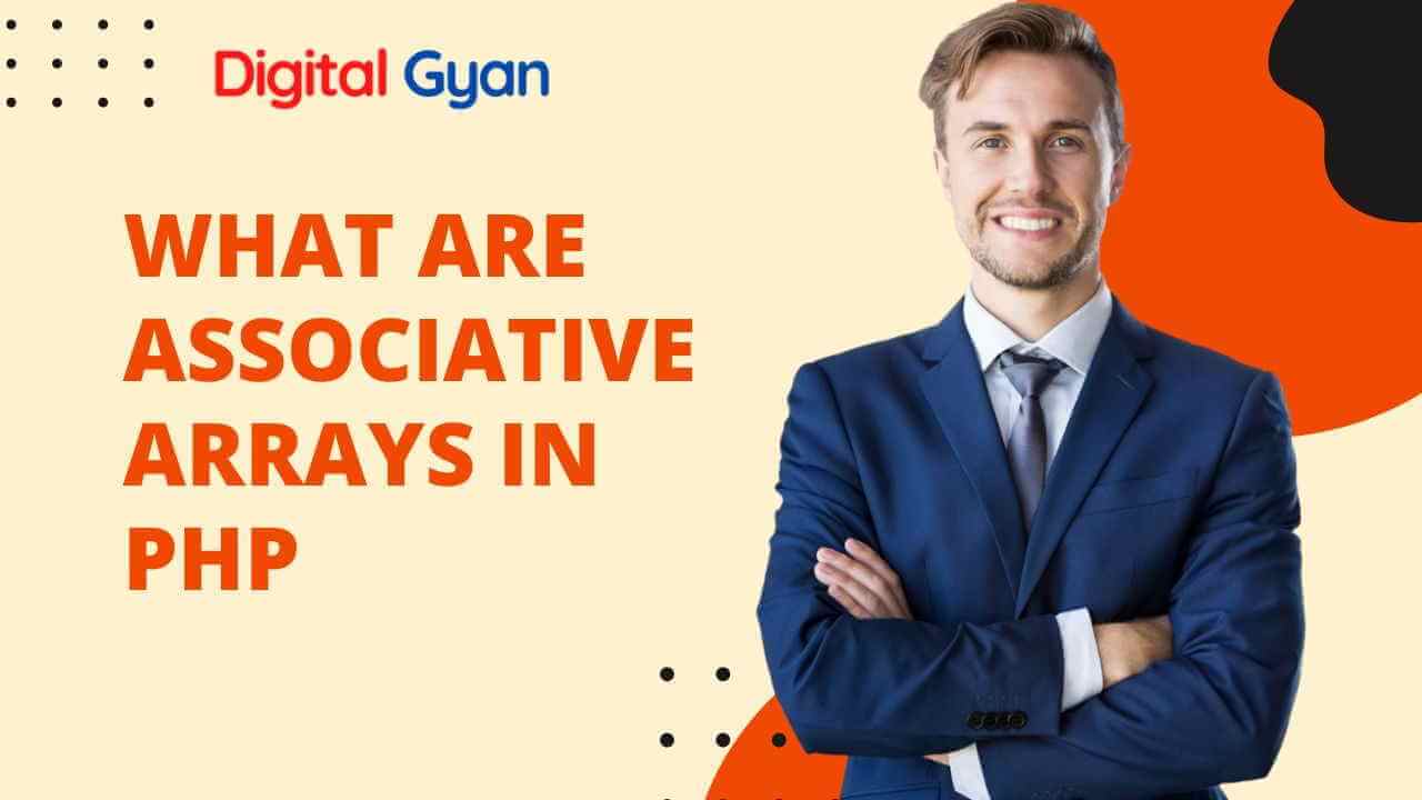What Are Associative Arrays In PHP Digital Gyan