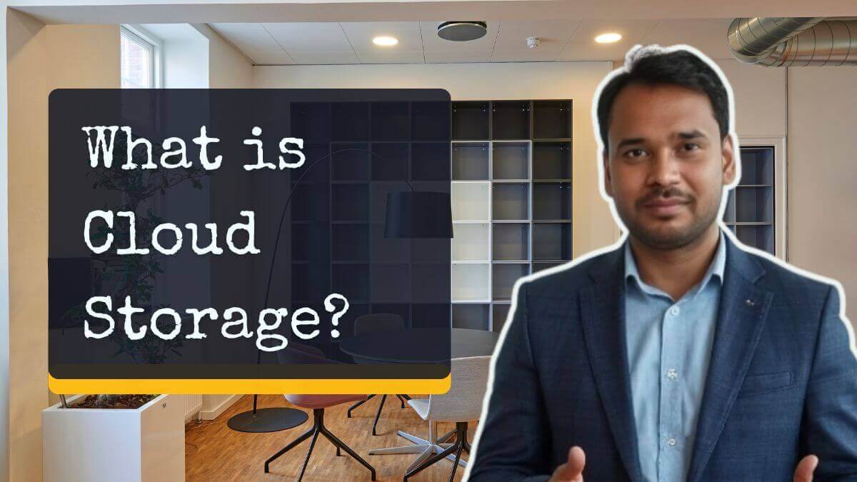 What is the Cloud Storage and its Various Types?
