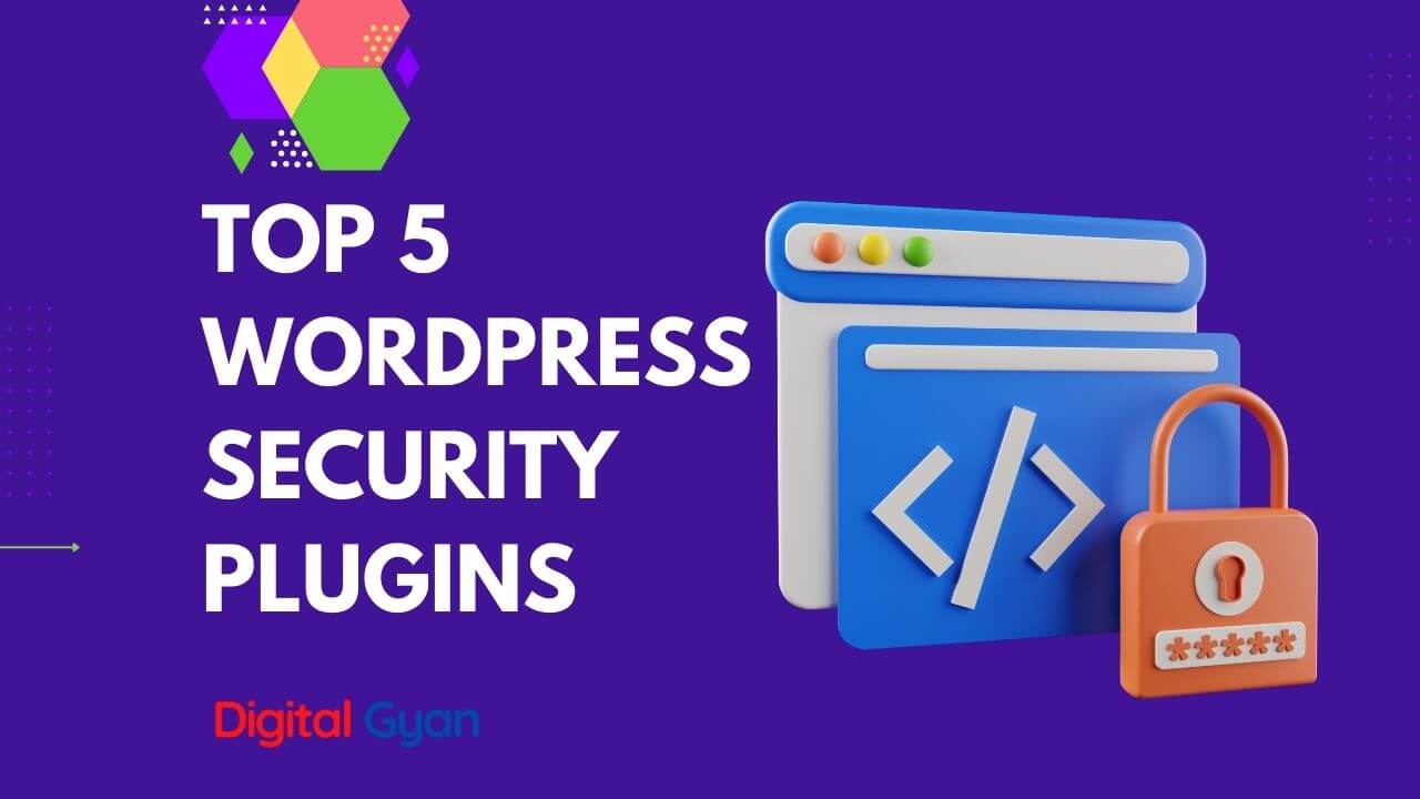 Top 5 WordPress Security Plugins in 2022