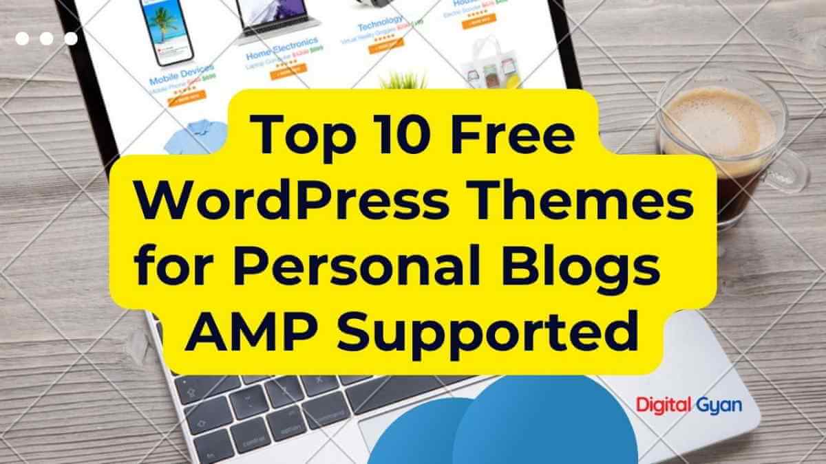 Top 10 Free WordPress Themes for Personal Blogs