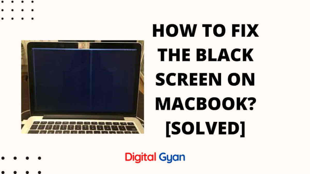 How to Fix the Black Screen on MacBook?