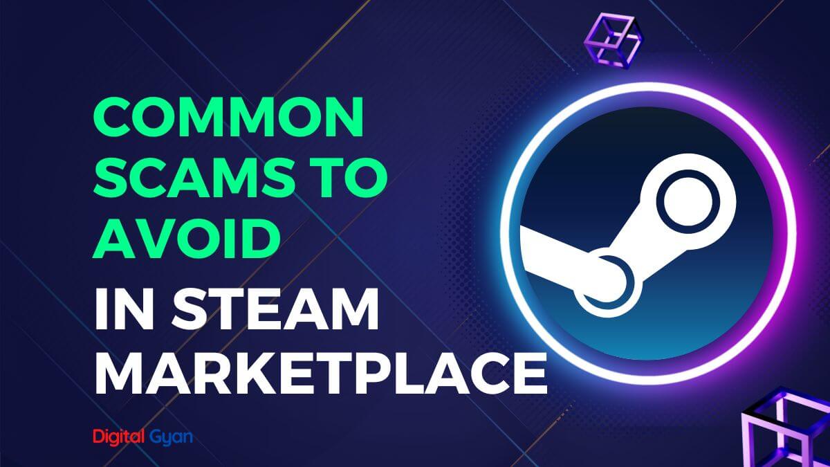 Common Scams to Avoid in Steam Community Marketplaces