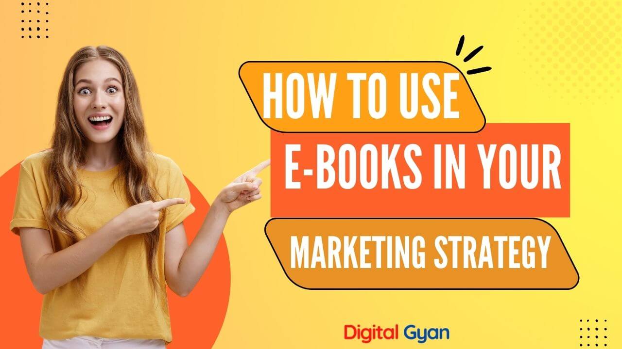 How to use ebooks in your content marketing strategy?