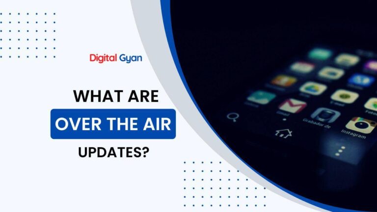 What are Over-The-Air (OTA) Updates?