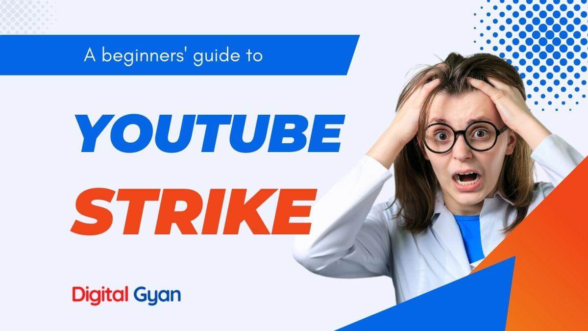 What is a YouTube strike, and what happens after getting one?