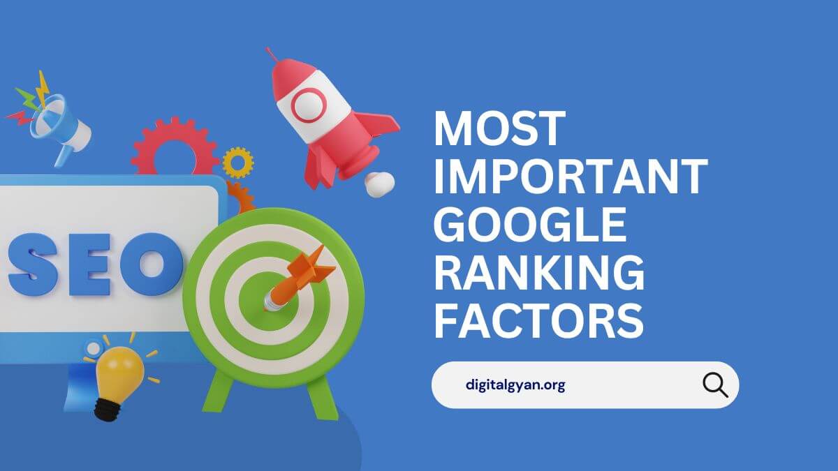 What are the most important Google ranking factors?