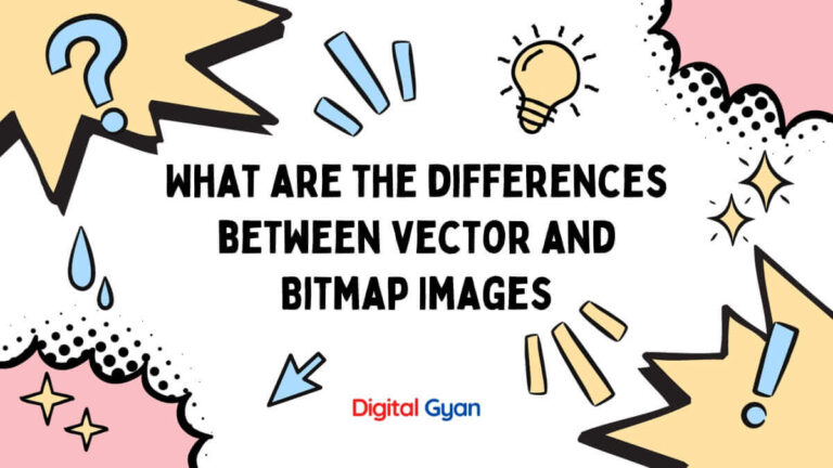 vector and bitmap images differences – Digital Gyan