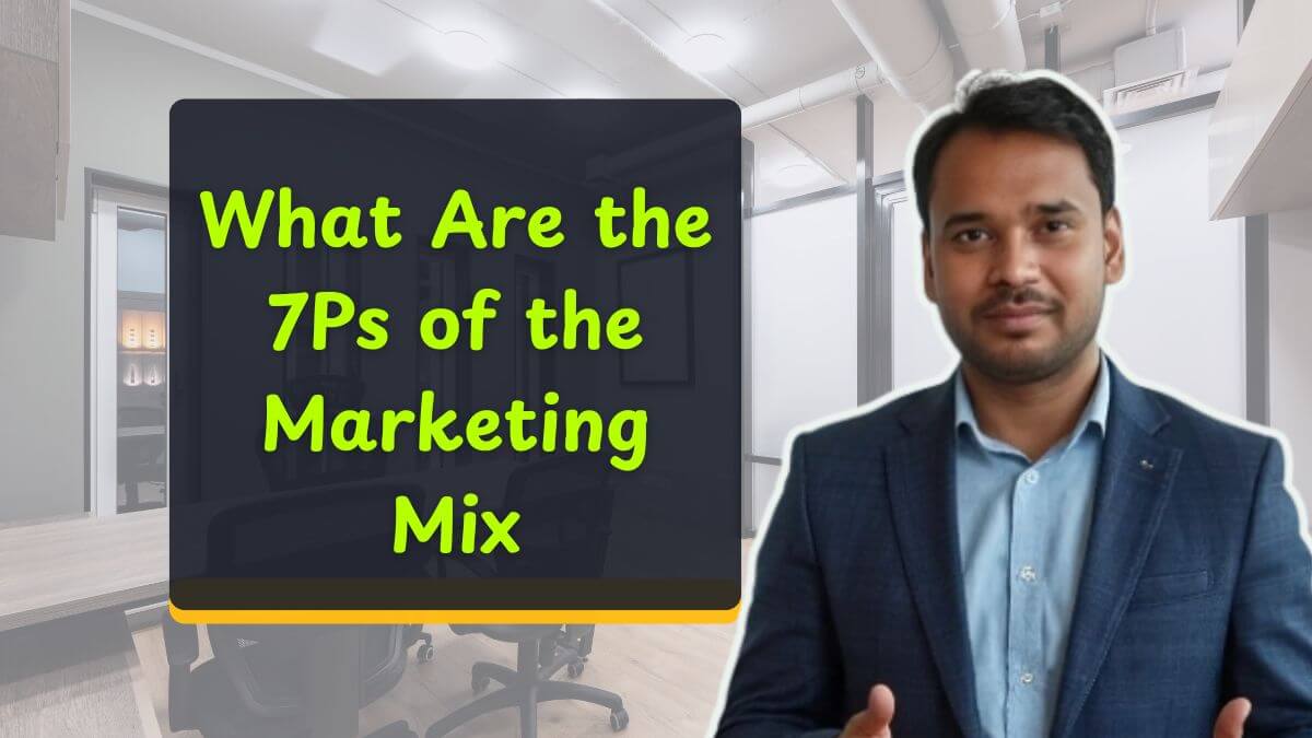 What Are the 7Ps of the Marketing Mix