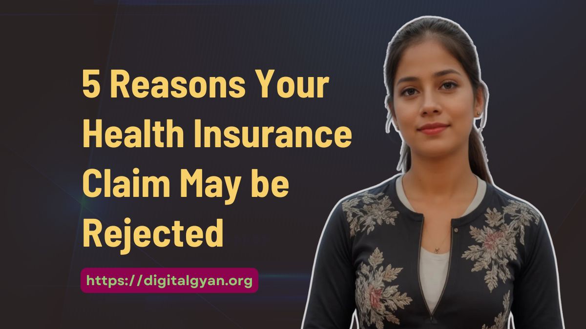 5 Reasons Your Health Insurance Claim May be Rejected